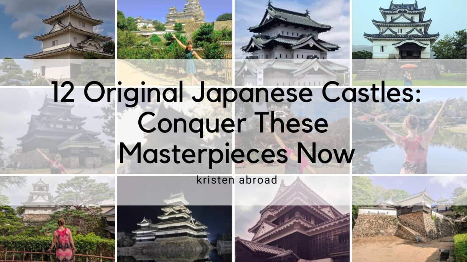 12 Original Japanese Castles: Conquer These Masterpieces Now